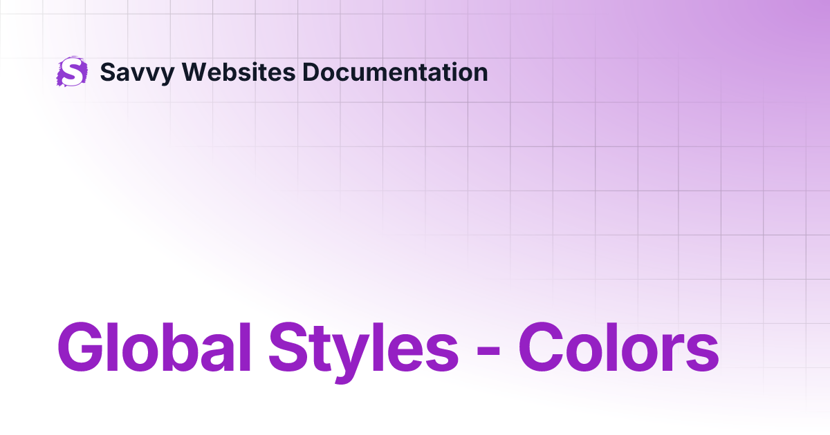 Global Styles - Colors | Savvy Websites Documentation